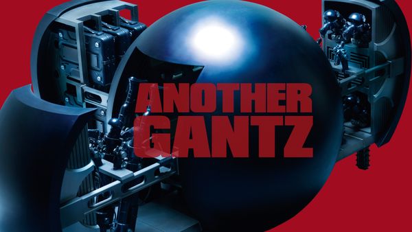 ANOTHER GANTZ | Hulu(フールー)